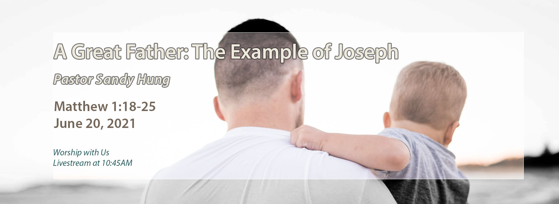 A Great Father: The Example of Joseph – Fujian Evangelical Church